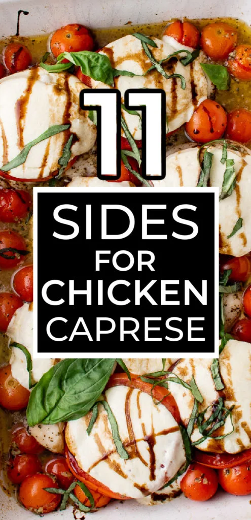 What to Serve with Chicken Caprese (Best Side Dishes!)