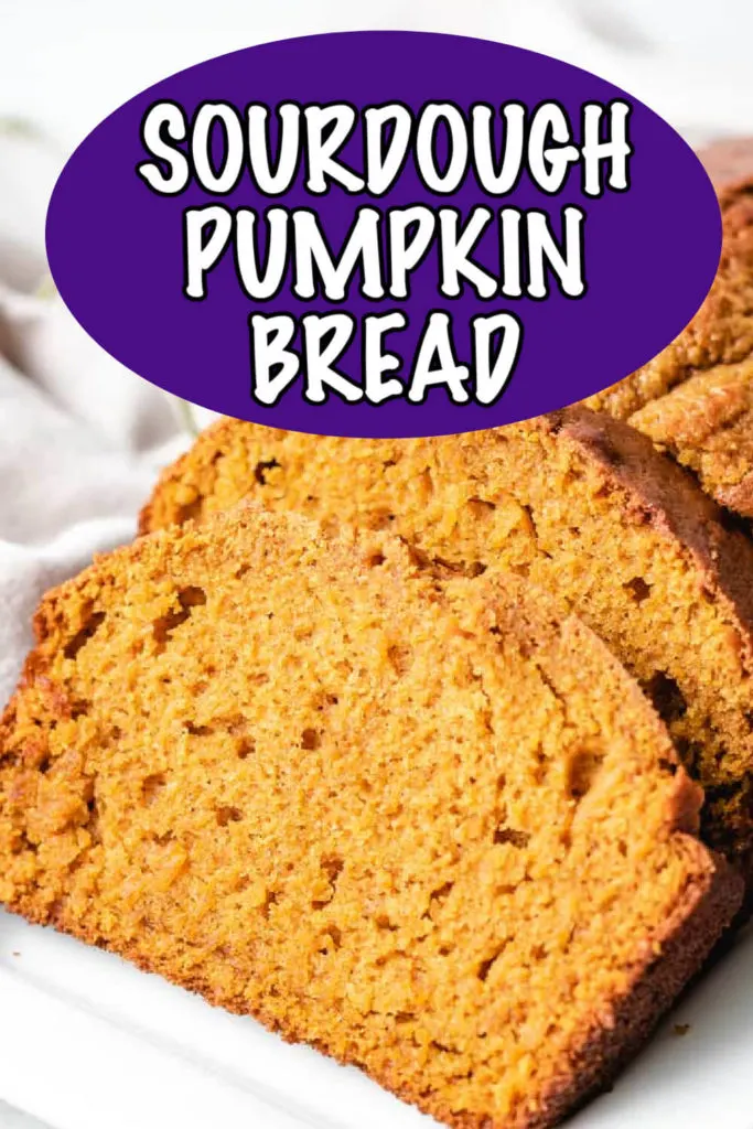 Best Sourdough Pumpkin Bread Recipe (with Discard)