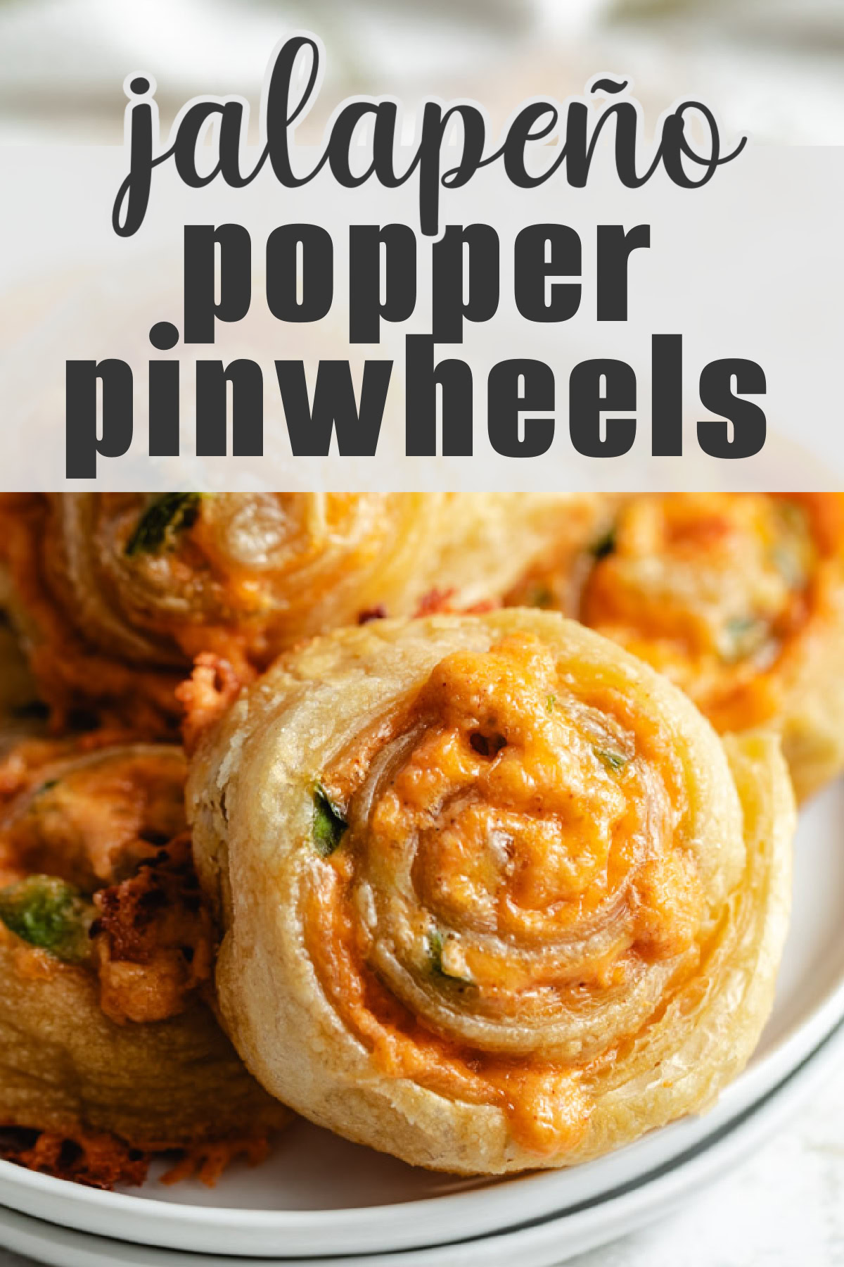 Jalapeño Popper Pinwheels